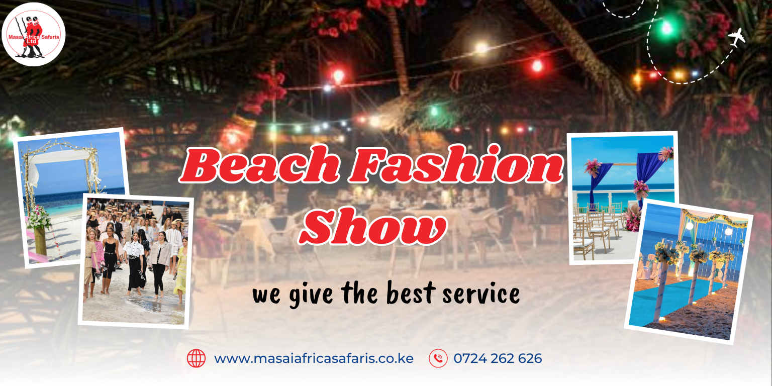 Beach Fashion Show | Masai Africa Safaris.